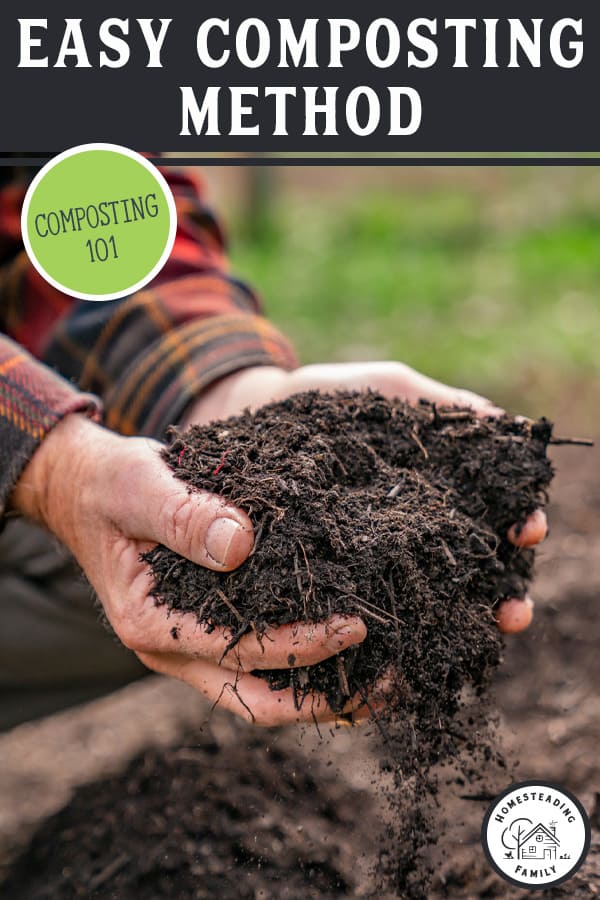 How to Make Compost the Easy Way — Homesteading Family