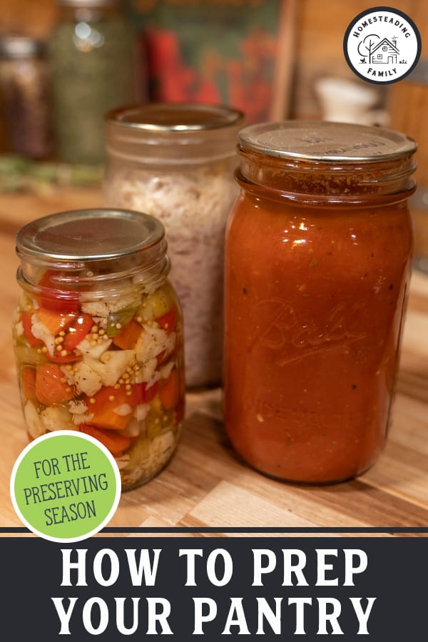 Prepping Your Pantry for Preserving Season — Homesteading Family