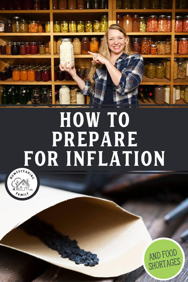 Preparing for Inflation and Food Shortages — Homesteading Family